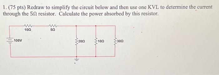 Solved Redraw to simplify the circuit below and then use one | Chegg.com