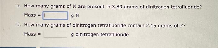 Solved a. How many grams of N are present in 3.83 grams of | Chegg.com
