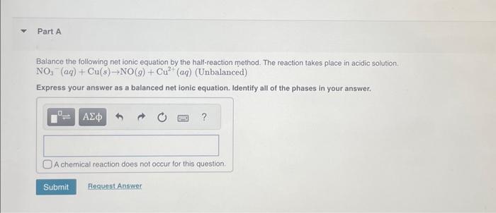 Solved Balance the following net ionic equation by the | Chegg.com
