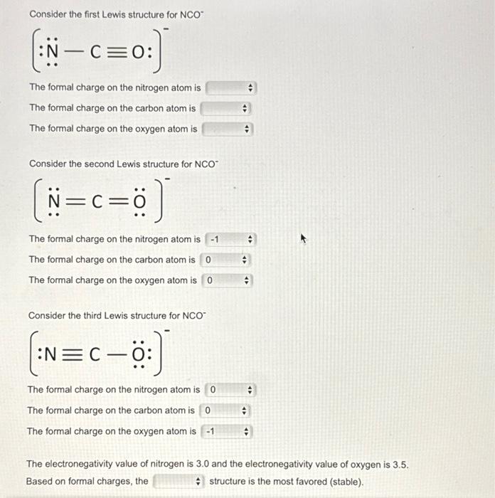 Solved Consider the first Lewis structure for NCO™ N C=O: | Chegg.com