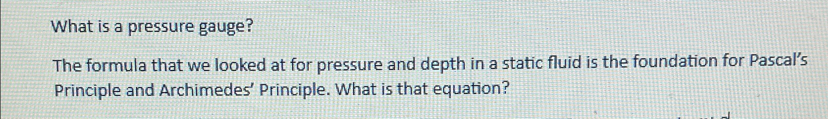 Solved The formula that we looked at for pressure and depth | Chegg.com