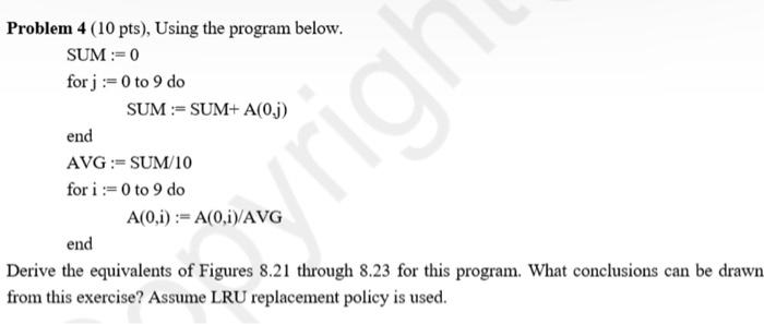 Problem 4(10pts), Using the program below. SUM : =0 | Chegg.com