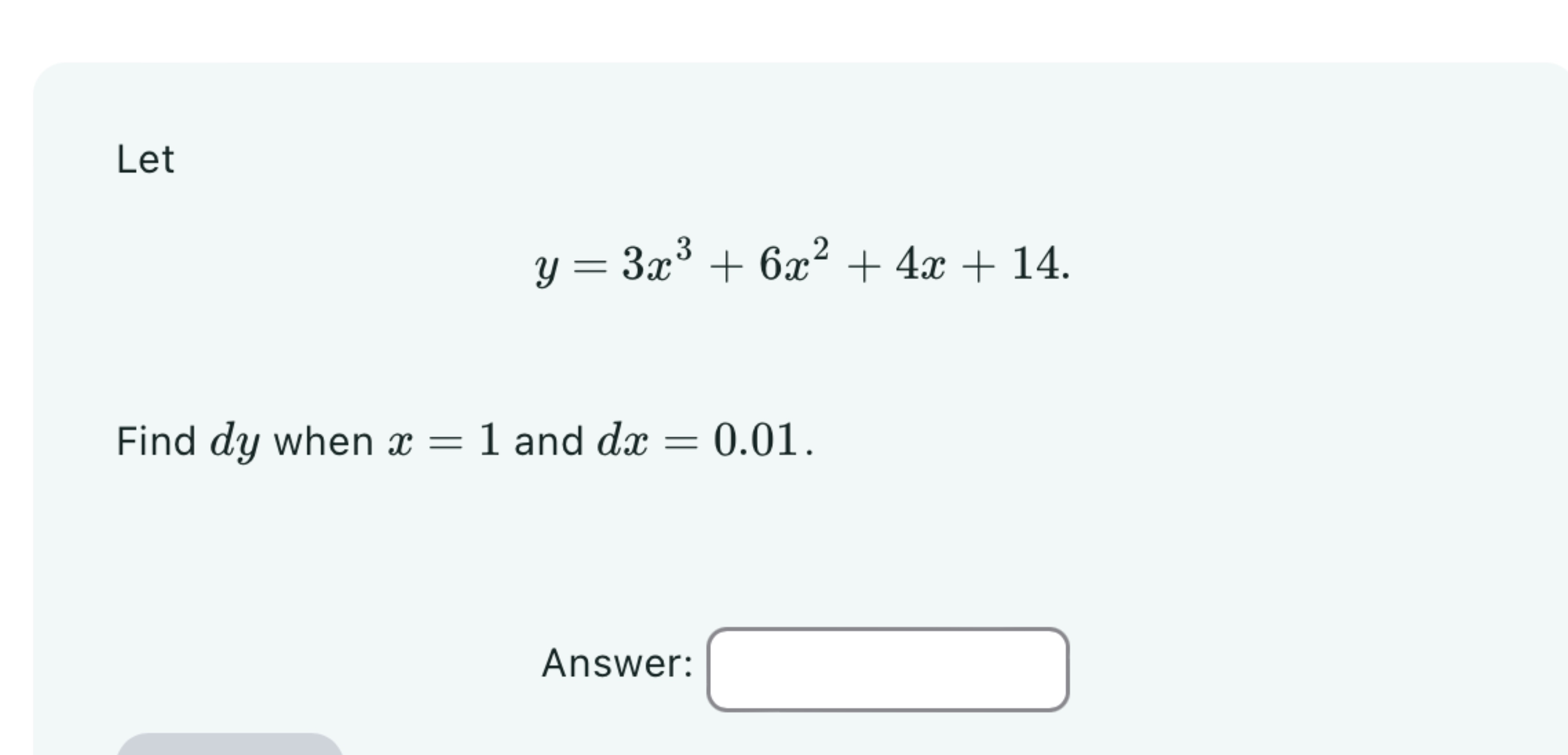 Solved Lety=3x3+6x2+4x+14.Find dy ﻿when x=1 ﻿and | Chegg.com