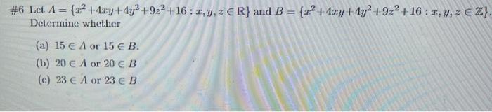 Solved #6 Let Λ={x2+4xy+4y2+9z2+16:x,y,z∈R} and | Chegg.com