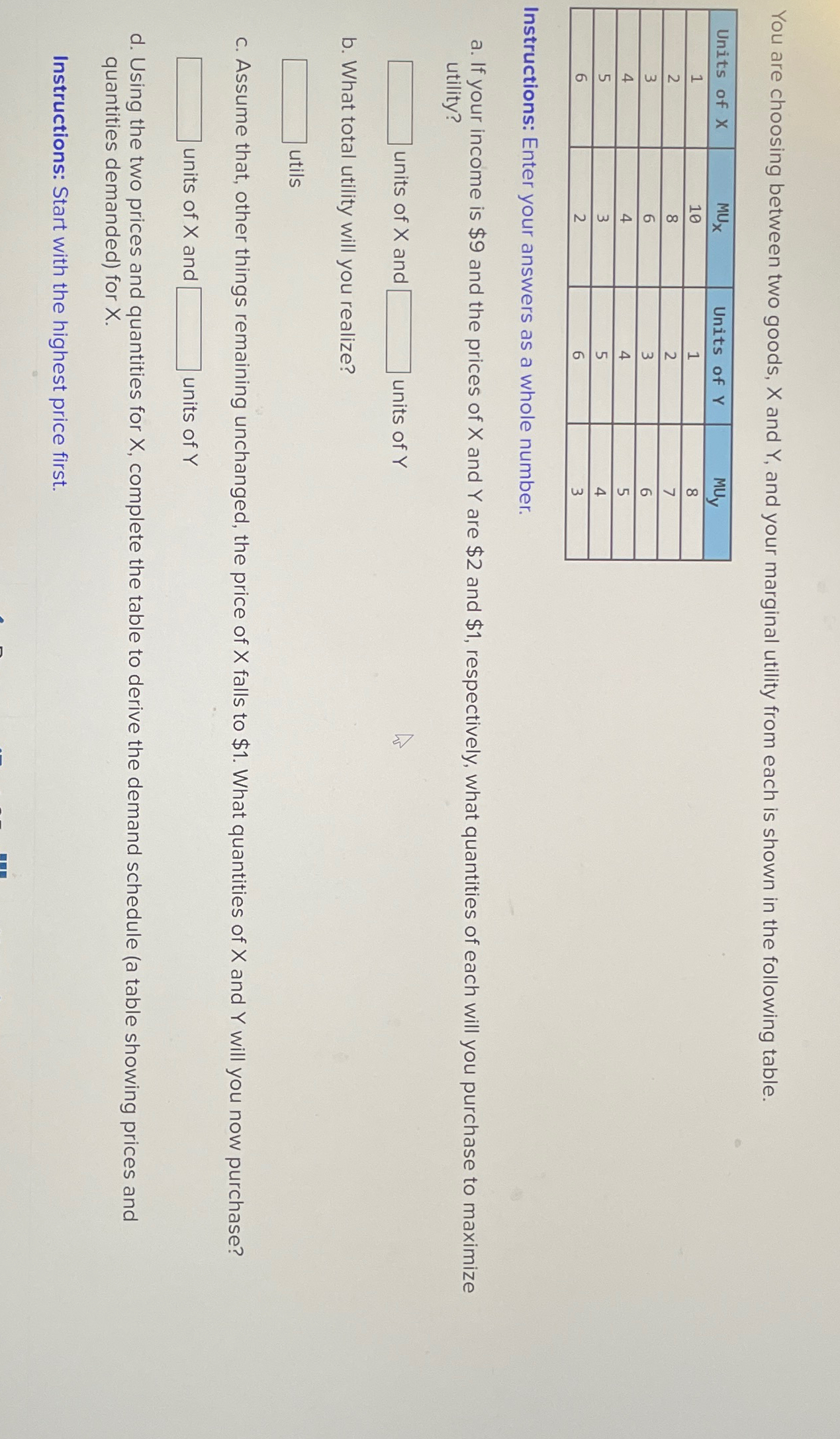 Solved You are choosing between two goods, x ﻿and Y, ﻿and | Chegg.com