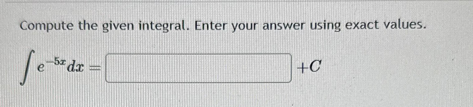 Solved Compute the given integral. Enter your answer using | Chegg.com