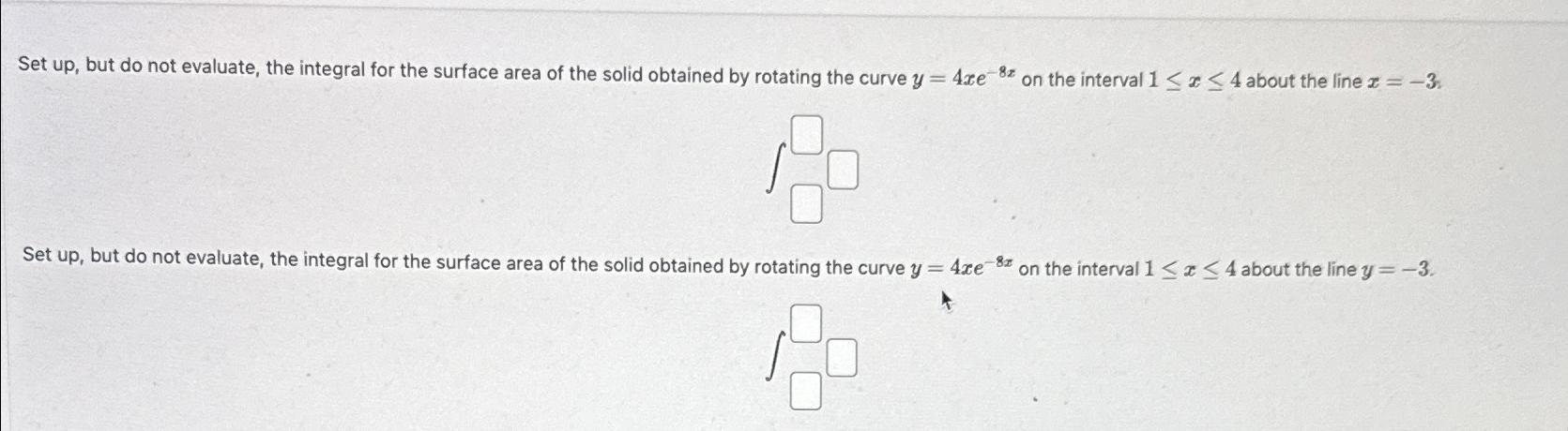 Solved Set up, ﻿but do not evaluate, the integral for the | Chegg.com