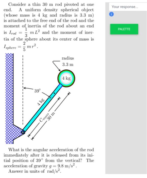 Solved Consider a thin 30 m rod pivoted at one end. A | Chegg.com