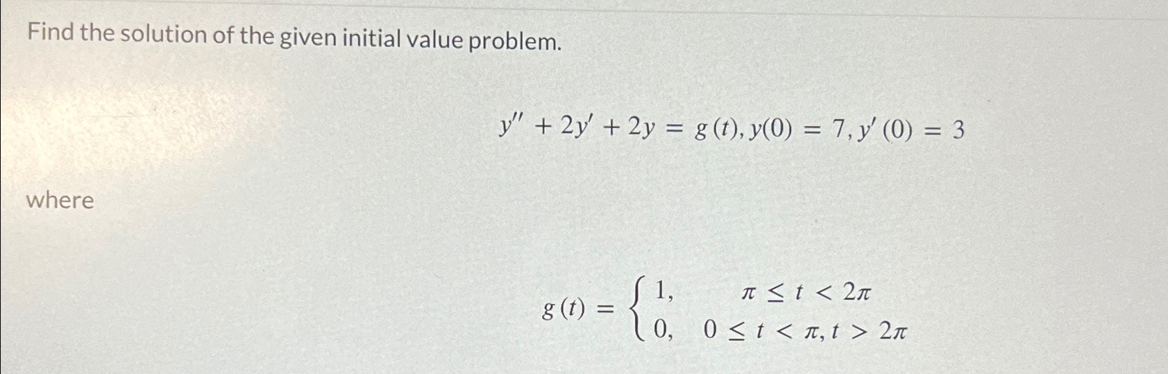 Solved Find the solution of the given initial value | Chegg.com