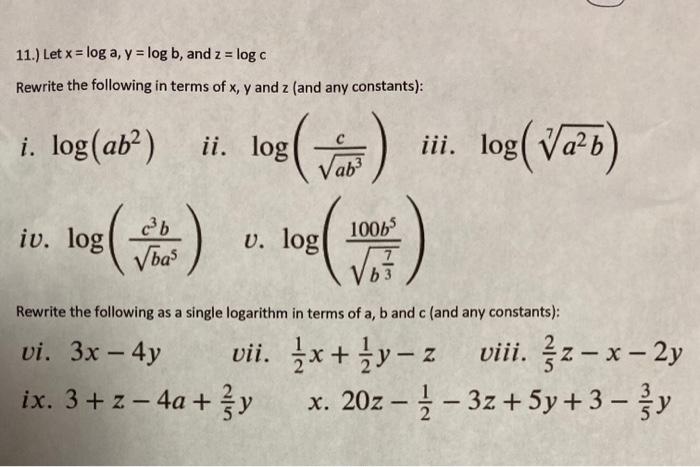 Solved 11.) Let x = log a, y = log b, and z = log c Rewrite | Chegg.com