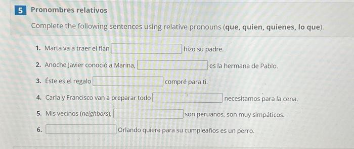 5 Pronombres relativos Complete the following | Chegg.com