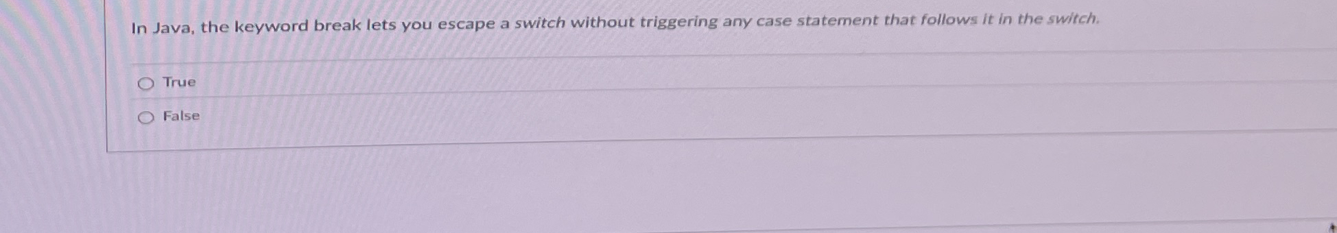 Solved In Java, the keyword break lets you escape a switch | Chegg.com