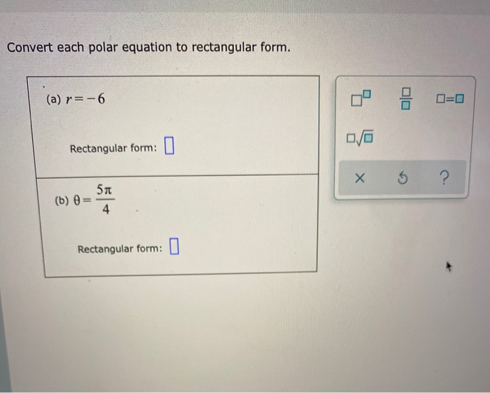 Solved Convert each polar equation to rectangular form. (a) | Chegg.com
