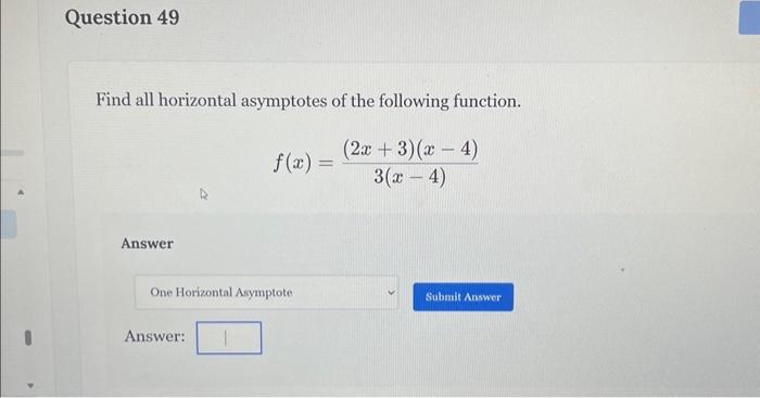Solved Find all horizontal asymptotes of the following | Chegg.com