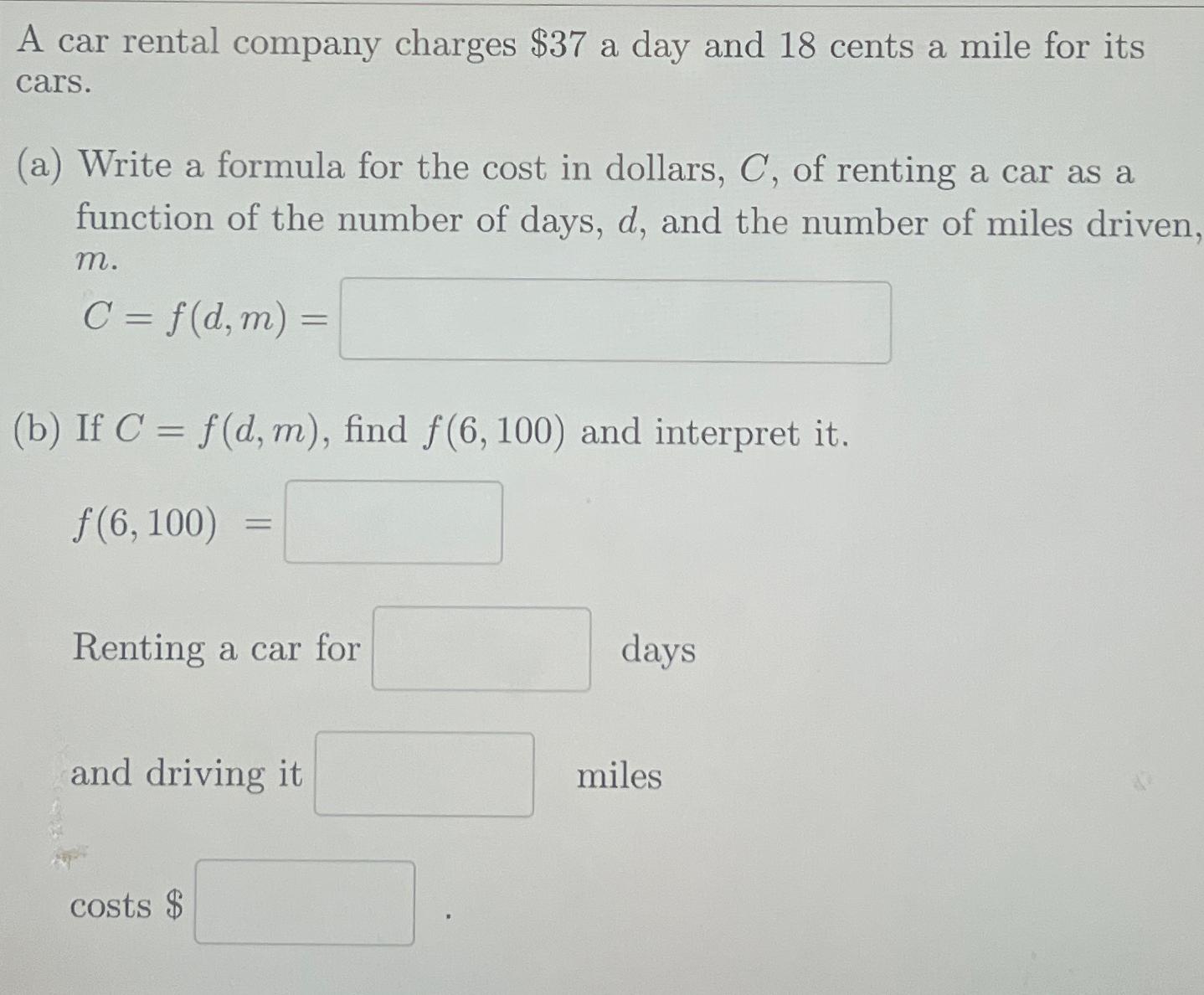 Solved A car rental company charges $37 ﻿a day and 18 ﻿cents | Chegg.com