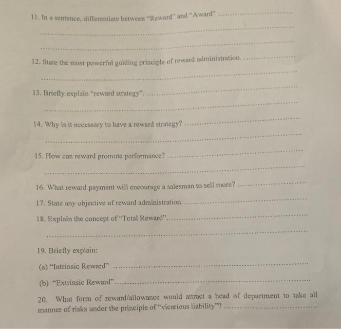 Solved 11. In a sentence, differentiate between "Reward" and | Chegg.com