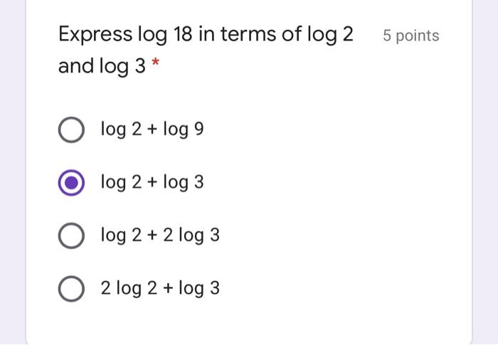 Solved Express log 18 in terms of log 2 5 points and log 3* | Chegg.com