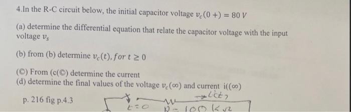 Solved 4.In the R-C circuit below, the initial capacitor | Chegg.com