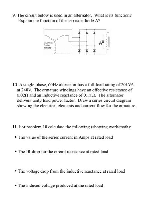 Solved 9. The circuit below is used in an alternator. What | Chegg.com
