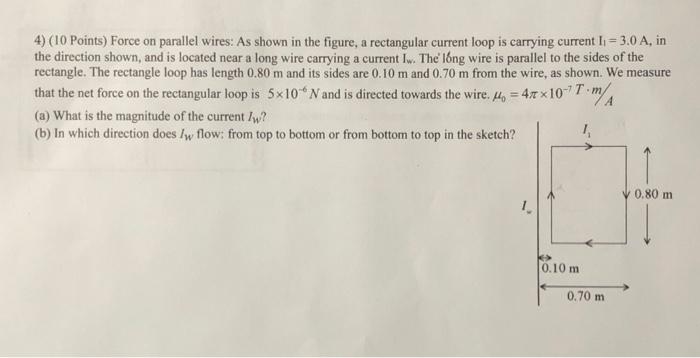 [Solved]: Force on parallel wires 4) (10 Points) Force on p