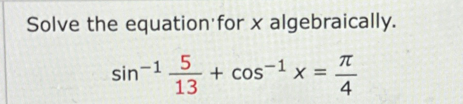 Solved Solve the equation for x | Chegg.com