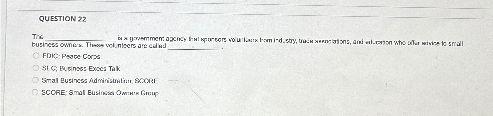 Solved QUESTION 22The s a government agency that sponsors | Chegg.com