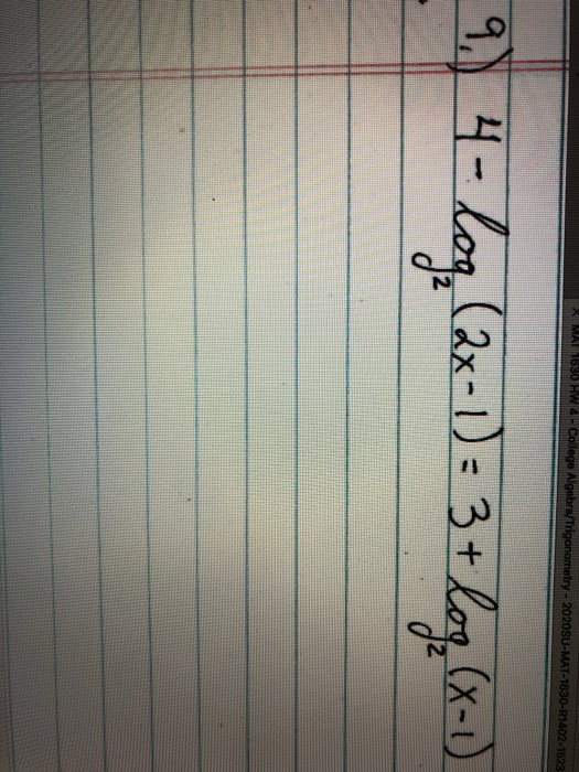Solved 8 log (x-3). (x-3) - 1 = 2 - 2-log (x+1 MAI 1630 HW | Chegg.com