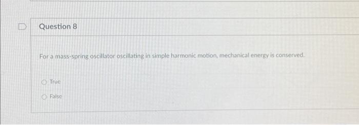 Solved For a mass-spring oscillator oscillating in simple | Chegg.com