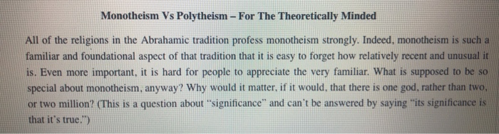 Solved Monotheism Vs Polytheism - For The Theoretically | Chegg.com