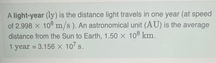 Solved A light-year (ly) is the distance light travels in | Chegg.com