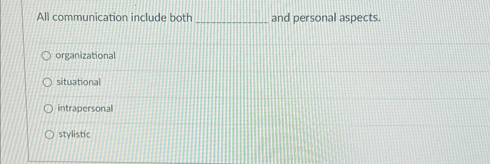 Solved All communication include both and personal | Chegg.com