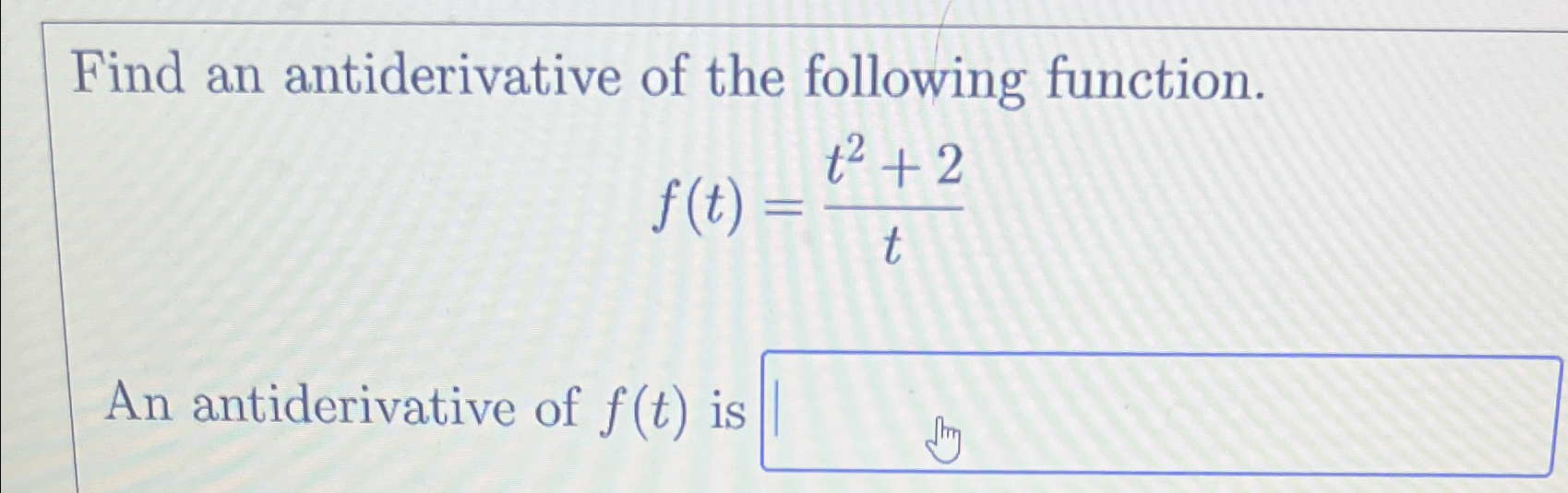 Solved Find an antiderivative of the following | Chegg.com