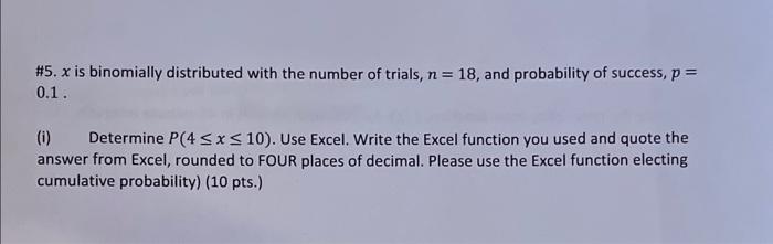 Solved \#5. x is binomially distributed with the number of | Chegg.com