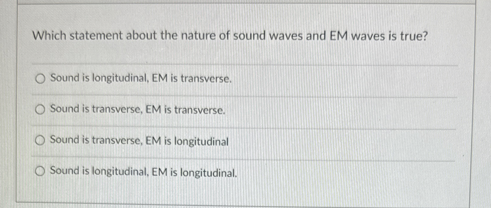 Solved Which statement about the nature of sound waves and | Chegg.com