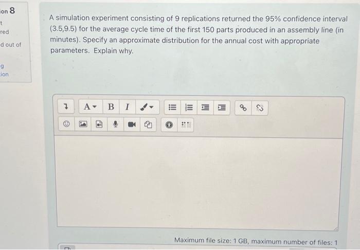 Solved A simulation experiment consisting of 9 replications | Chegg.com