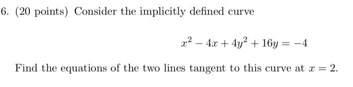 Solved (20 points) Consider the implicitly defined curve | Chegg.com