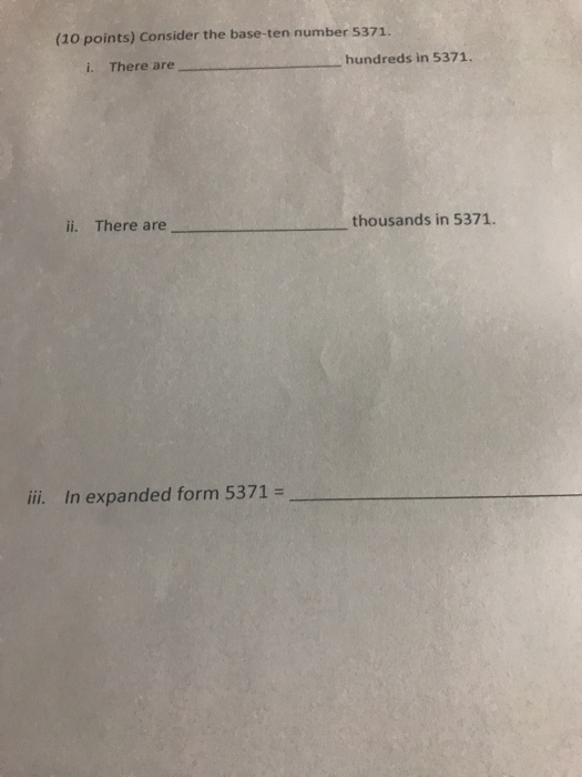 Solved (10 points) Consider the base-ten number 5371. i. | Chegg.com