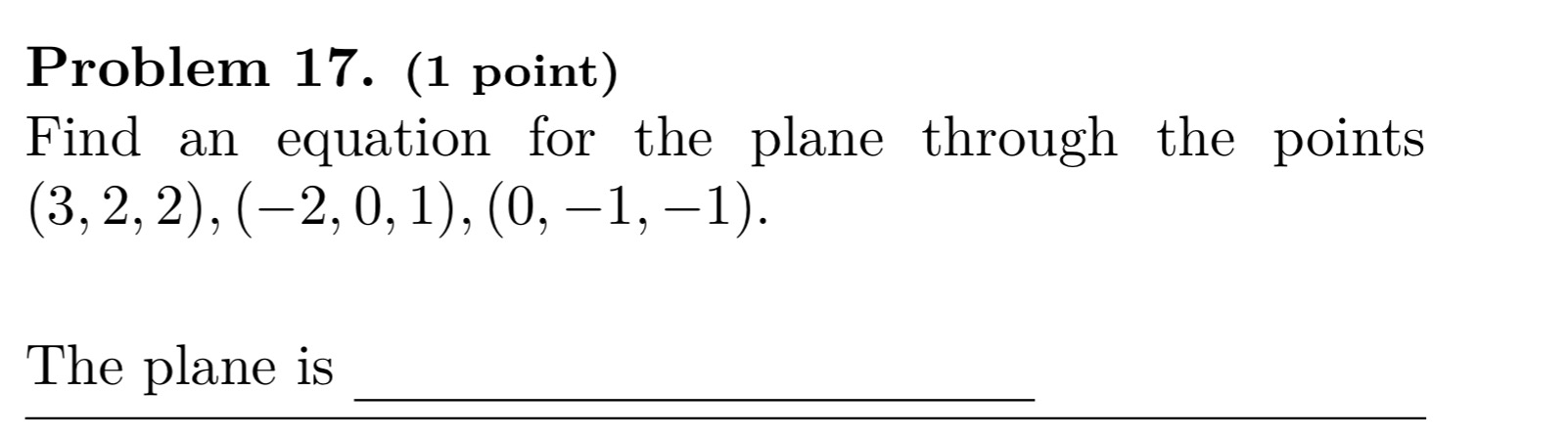 Solved Problem 17. (1 ﻿point)Find an ﻿equation for the plane | Chegg.com