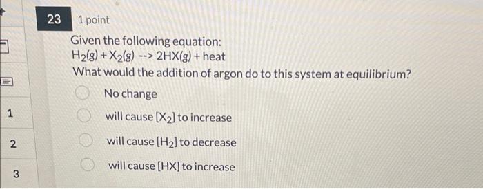 Solved Given the following equation: H2( g)+X2( g)→2HX(g)+ | Chegg.com