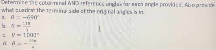 Solved Determine the coterminal AND reference angles for | Chegg.com