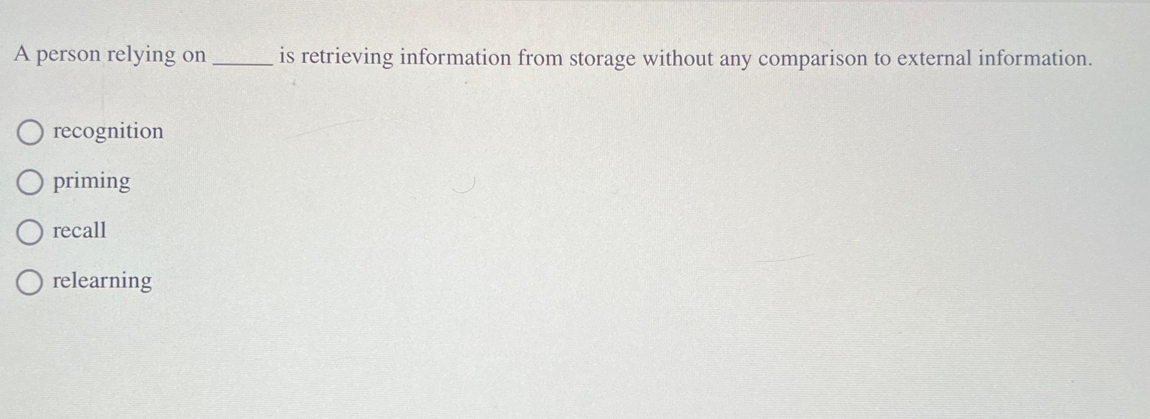 Solved A person relying on is retrieving information from | Chegg.com