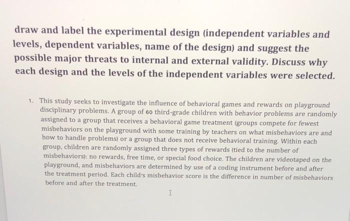 Solved draw and label the experimental design (independent | Chegg.com