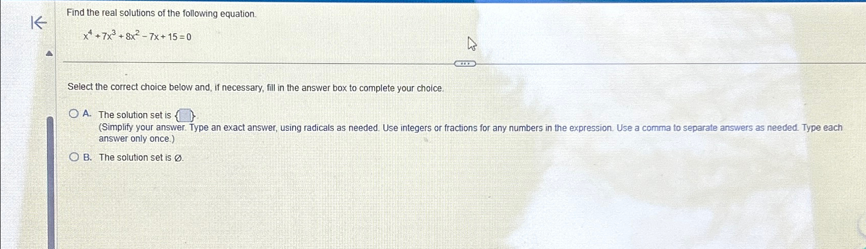 Solved Find the real solutions of the following | Chegg.com