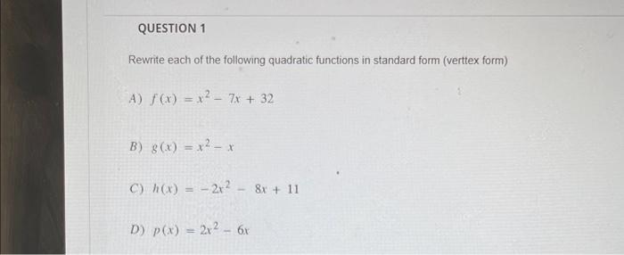 Solved Rewrite each of the following quadratic functions in | Chegg.com