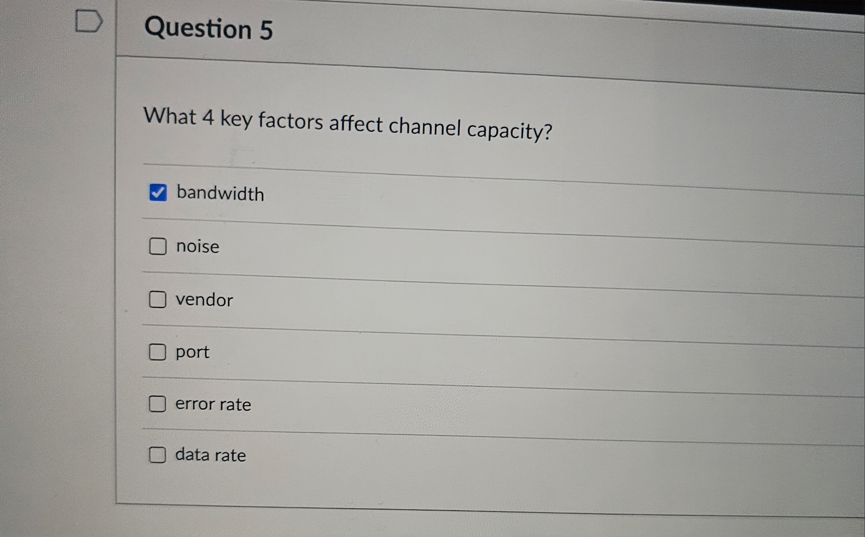 Solved Question 5What 4 ﻿key factors affect channel | Chegg.com