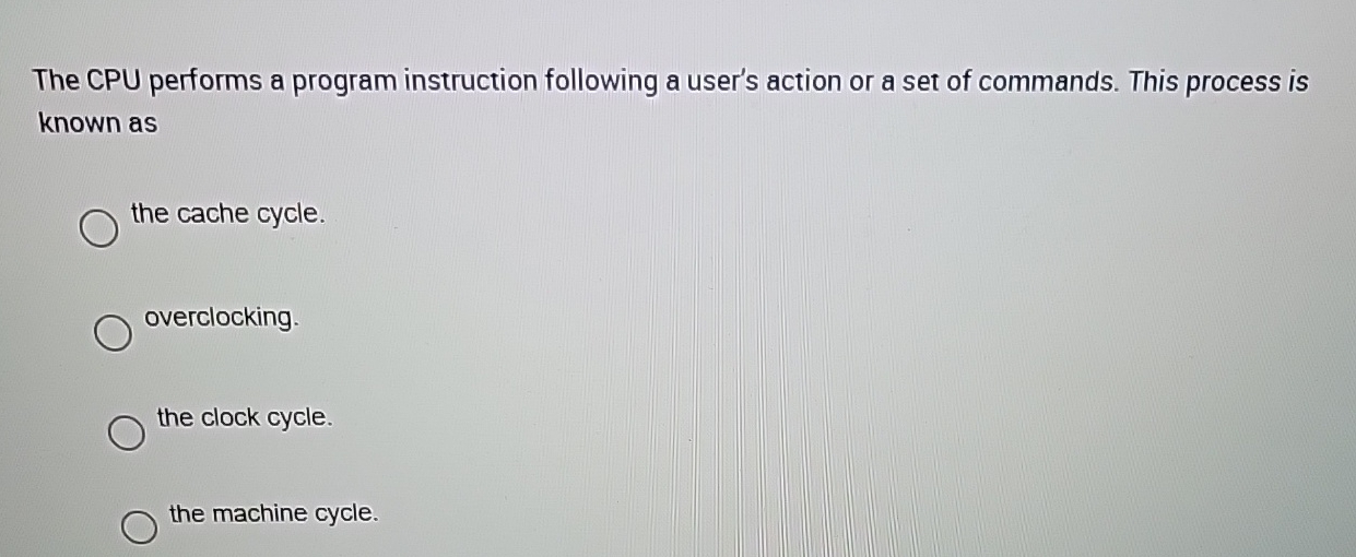 Solved The CPU performs a program instruction following a | Chegg.com