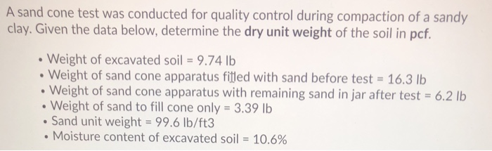 Solved A sand cone test was conducted for quality control | Chegg.com