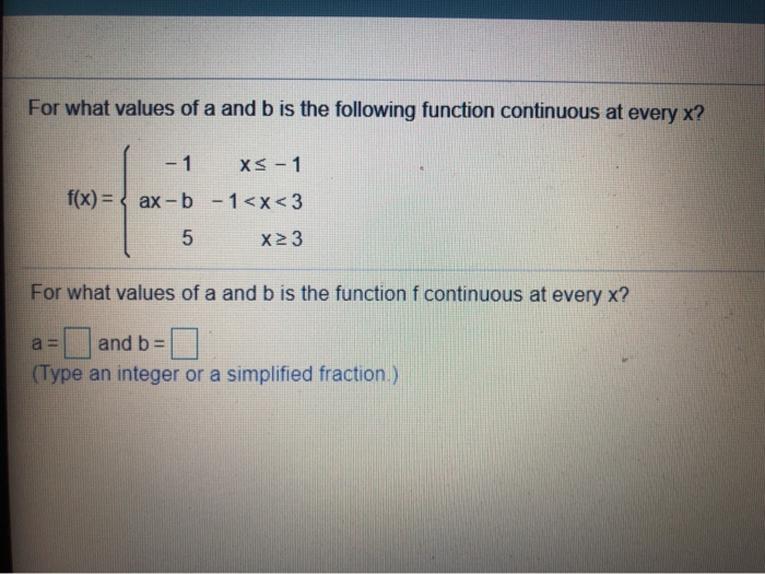 Solved For what values of a and b is the following function | Chegg.com