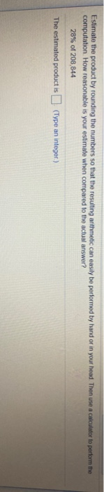 Solved Estimate the product by rounding the numbers so that | Chegg.com