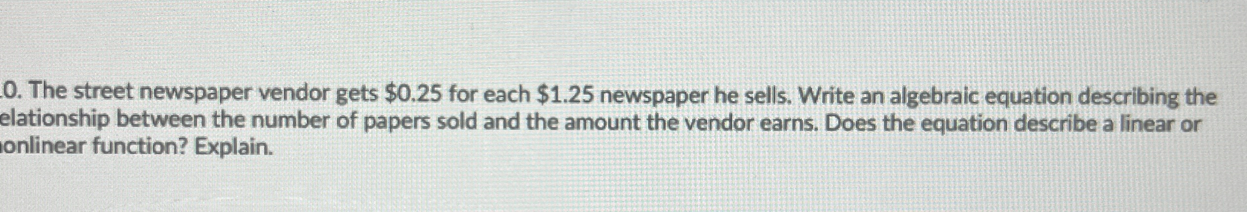 Solved The street newspaper vendor gets $0.25 ﻿for each | Chegg.com
